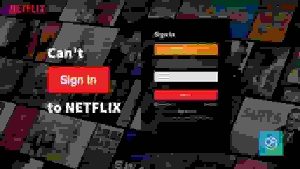 Can’t Sign in to Netflix? Here’s How to Fix Email and Password Glitches